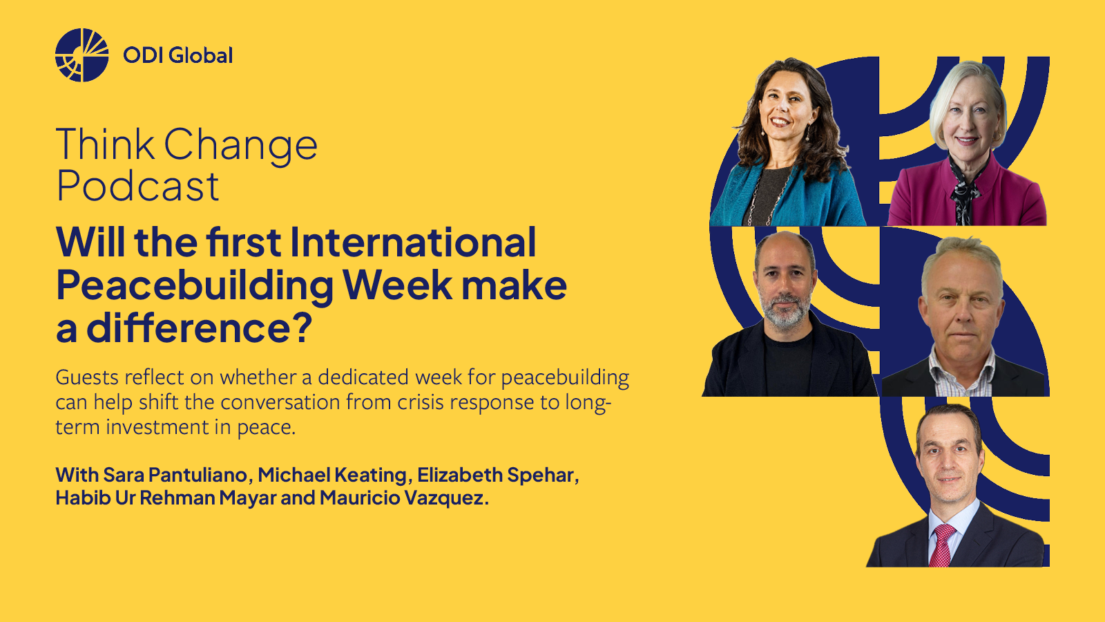 Think Change episode 99: will the first International Peacebuilding ...