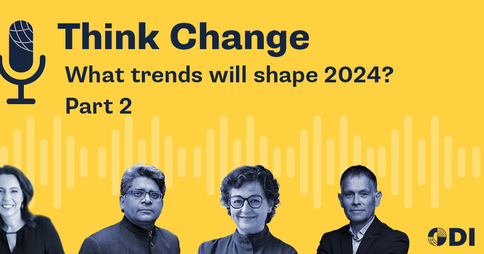 Think Change episode 38: what trends will shape 2024? Part 2 | ODI: Think change