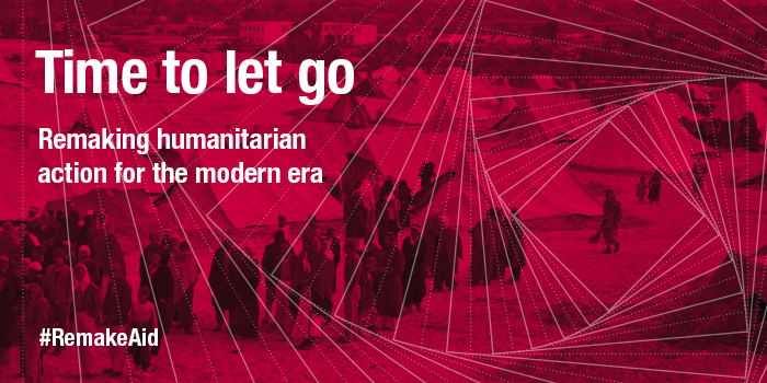 Time to let go: remaking humanitarian action for the modern era | ODI ...